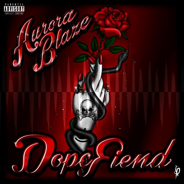 @aurora_blaze drops “Dope Fiend” this Friday on all digital outlets. # ...